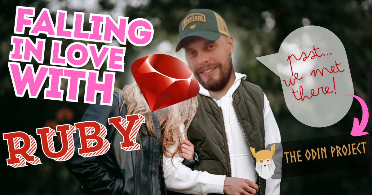 Falling in Love with Ruby - First Impressions with The Odin Project ...